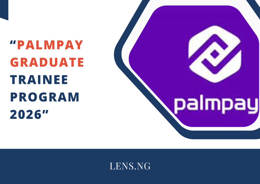 Apply for the PalmPay Graduate Trainee Program 2026 Today - Lens News